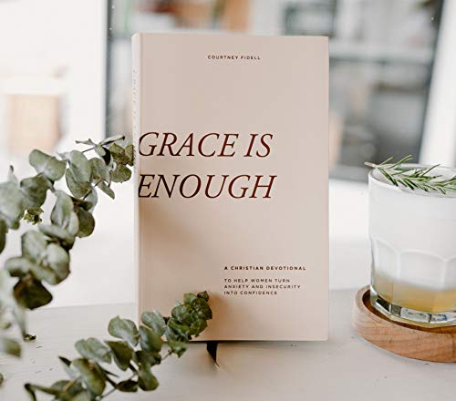 Grace Is Enough: A 30-Day Christian Devotional to Help Women Turn Anxiety and Insecurity into Confidence