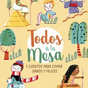 ¡Todos a la mesa! / It's Meal Time! (Spanish Edition)