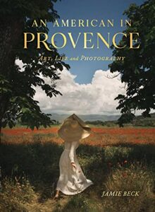 an american in provence: art, life and photography