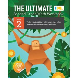 ixl the ultimate 2nd grade math workbook, second grade math workbook covering addition, subtraction, place value, geometry, and more, math workbook grade 2 (ixl ultimate workbooks)