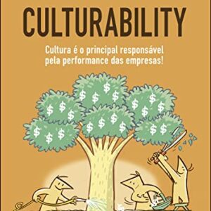 Culturability: cultura é o principal responsável pela performance das empresas Capa comum – Edição padrão, 15 janeiro 2023…