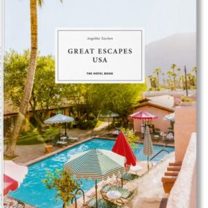 Great Escapes USA: The Hotel Book