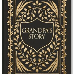 Grandpa's Story: A Memory and Keepsake Journal for My Family (Grandparents Keepsake Memory Journal Series)