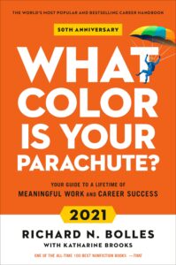 what color is your parachute? 2021: your guide to a lifetime of meaningful work and career success