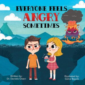 everyone feels angry sometimes - an anger management book for kids that teaches essential steps to manage anger & frustration - a psychologist recommended book for children ages 3-10