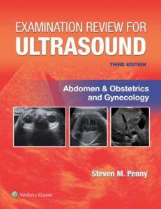 examination review for ultrasound: abdomen and obstetrics & gynecology