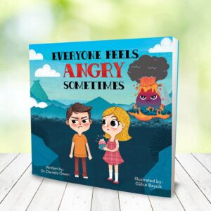 Everyone Feels Angry Sometimes - An Anger Management Book for Kids that Teaches Essential Steps to Manage Anger & Frustration - A Psychologist Recommended Book for Children Ages 3-10