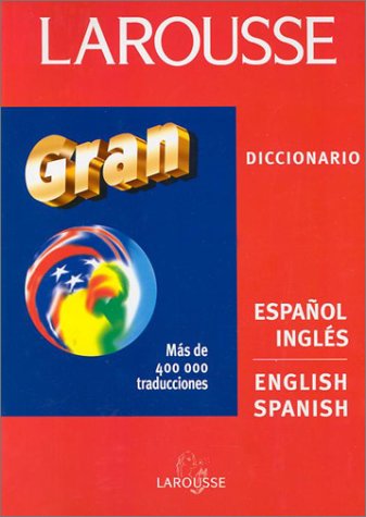 Larousse Gran Diccionario: Espanol Ingles : English Spanish Dictionary (Spanish Edition)