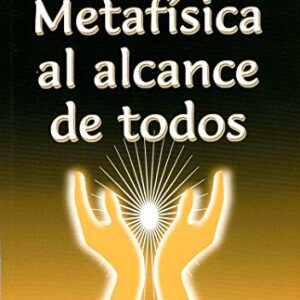 Metafisica al alcance de todos (Spanish Edition) (Metafisica Conny Mendez)