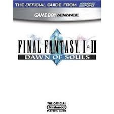 final fantasy 1 & 11 (dawn of souls) official nintendo game boy advance player's guide