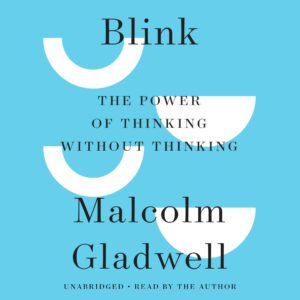 blink: the power of thinking without thinking