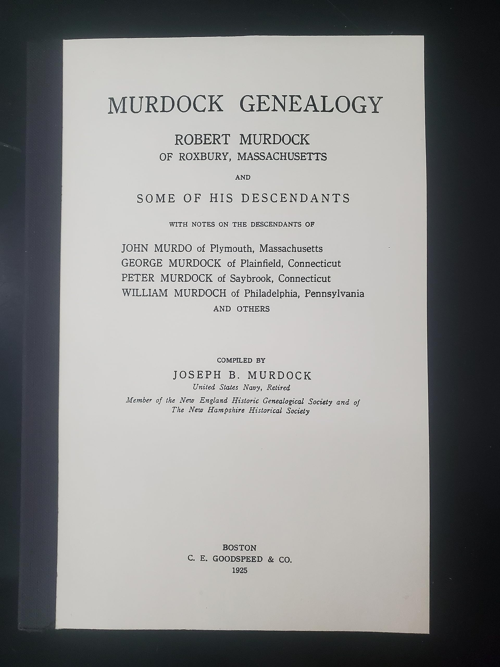 Murdock genealogy: Robert Murdock of Roxbury, Massachusetts and some of his descendants