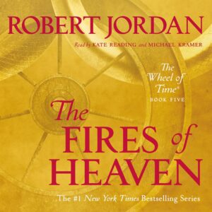 the fires of heaven: book five of the wheel of time