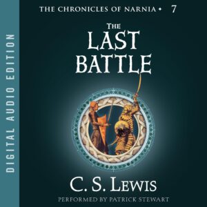 the last battle: the chronicles of narnia