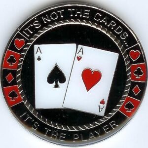 The Player not the Cards Poker Weight Card Guard Cover Chip Coin