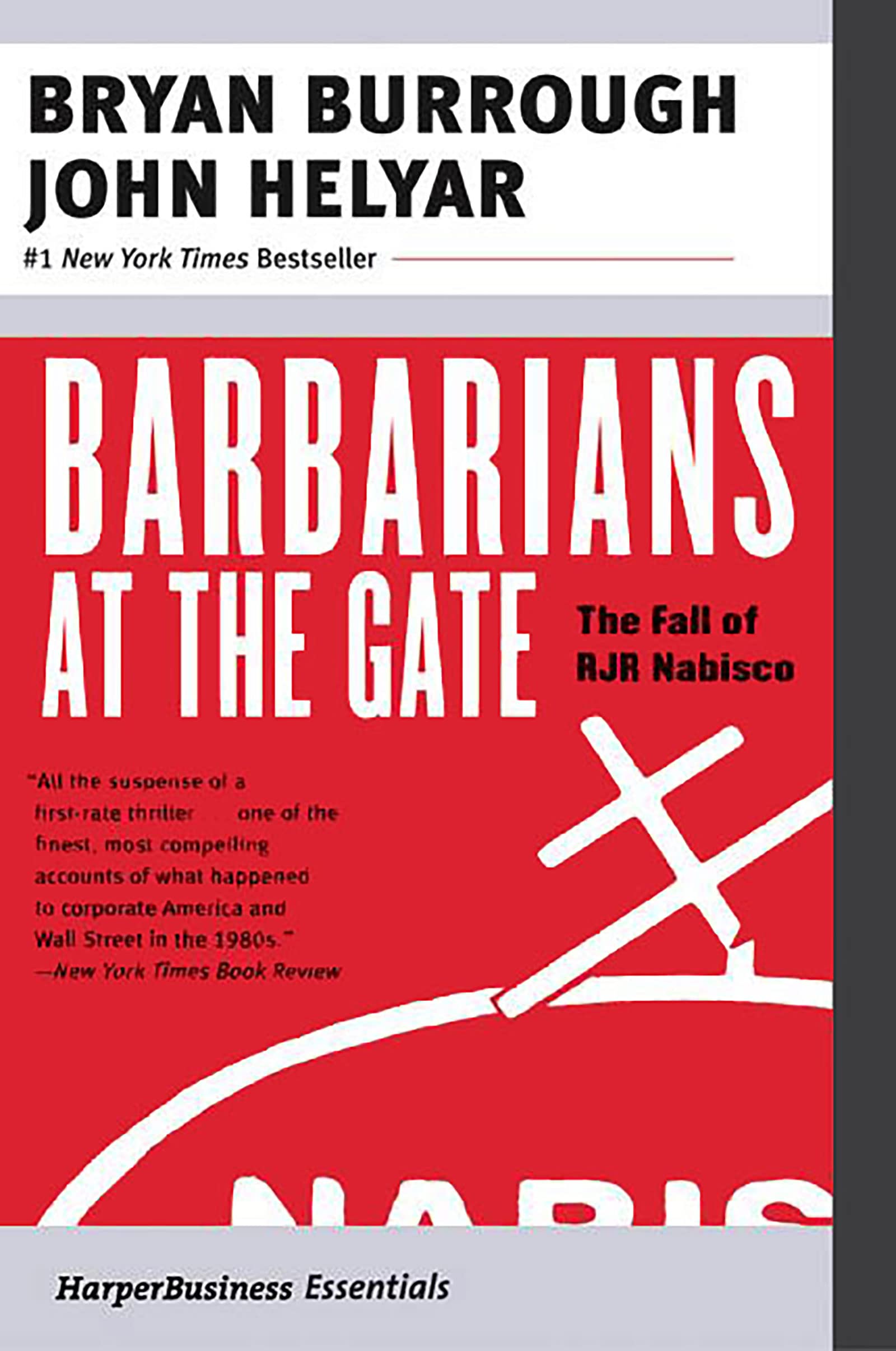 Barbarians at the Gate: The Fall of RJR Nabisco