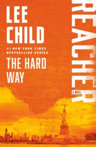 the hard way: a reacher novel (jack reacher book 10)