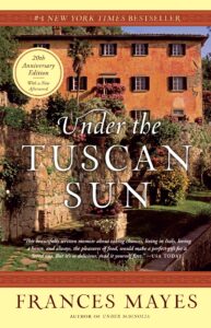 under the tuscan sun: 20th-anniversary edition