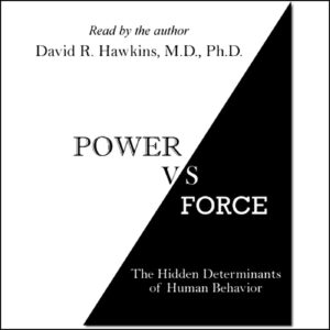 power vs. force: the hidden determinants of human behavior