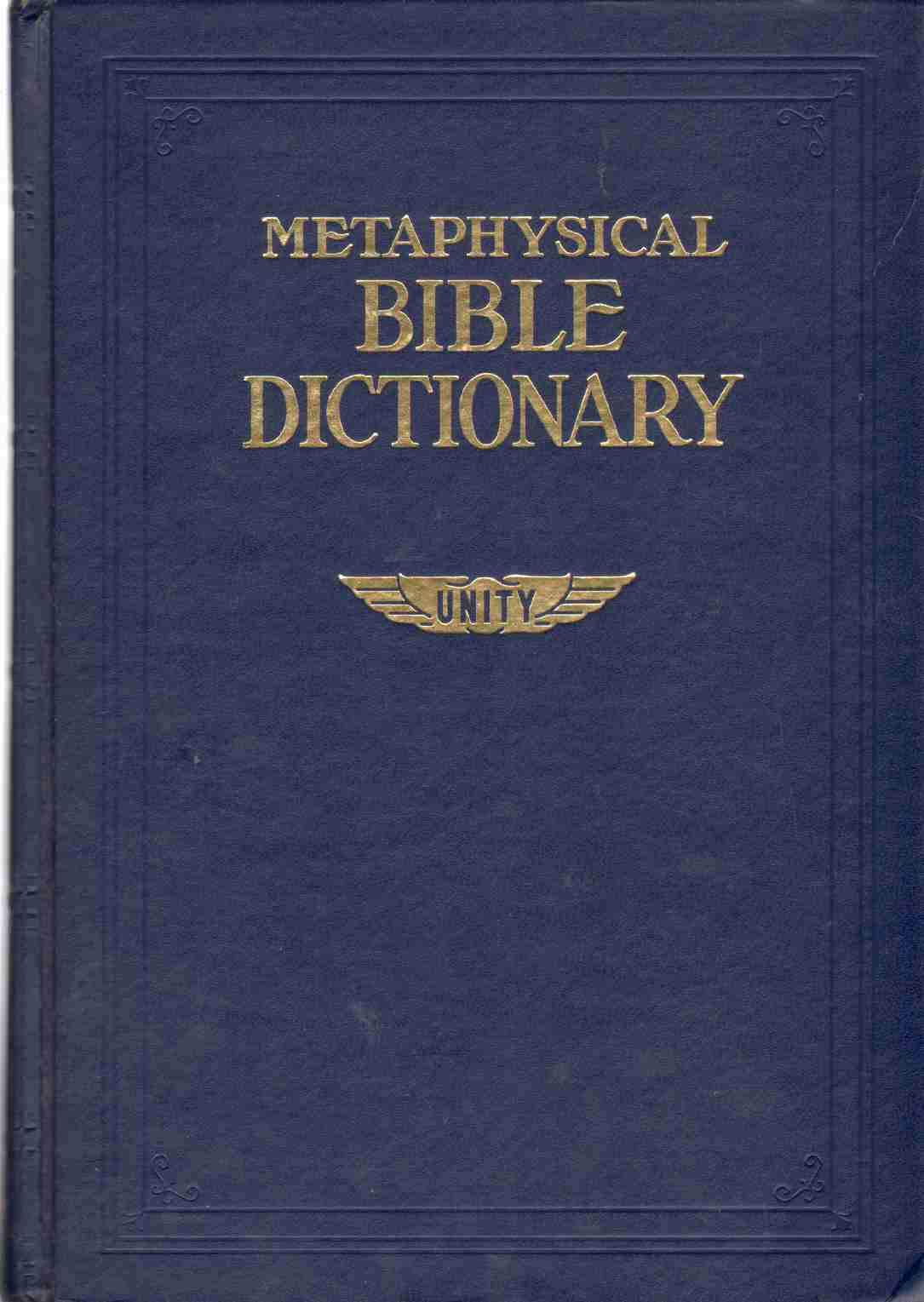 METAPHYSICAL BIBLE DICTIONARY