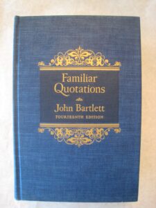 bartlett's familiar quotations, 14th edition