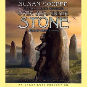 over sea, under stone: book 1 of the dark is rising sequence