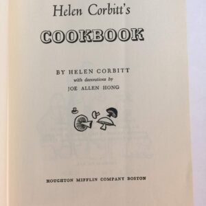 Helen Corbitt's Cookbook: by the Director of Neiman-Marcus Restaurants