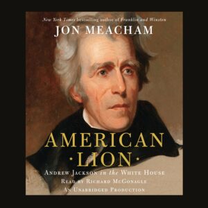 american lion: andrew jackson in the white house