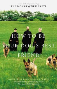 how to be your dog's best friend: a training manual for dog owners