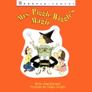 mrs. piggle-wiggle's magic