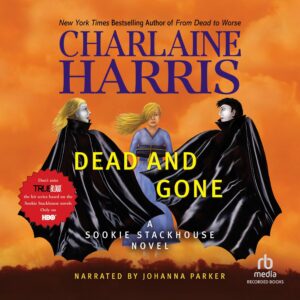 dead and gone: sookie stackhouse southern vampire mystery #9