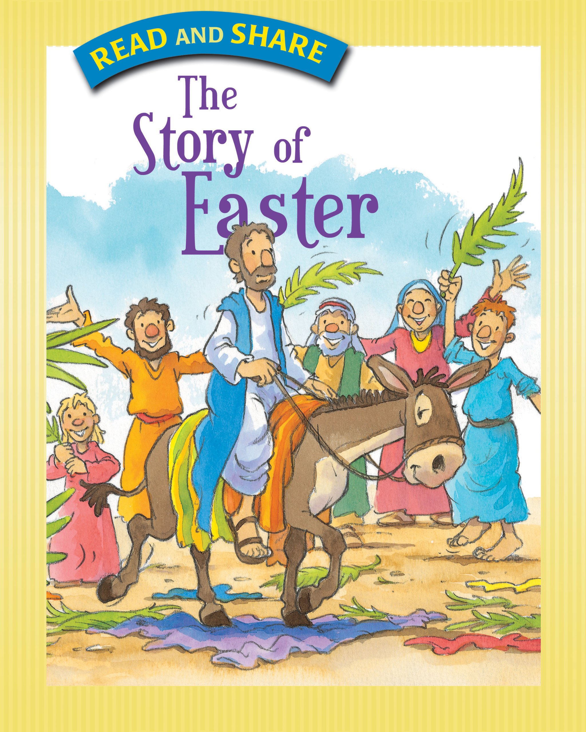 The Story of Easter: Read and Share (Read and Share (Tommy Nelson))