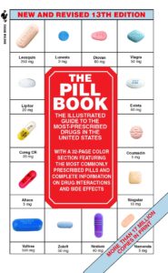 the pill book (13th edition): the illustrated guide to the most-prescribed drugs in the united states (pill book (mass market paper))