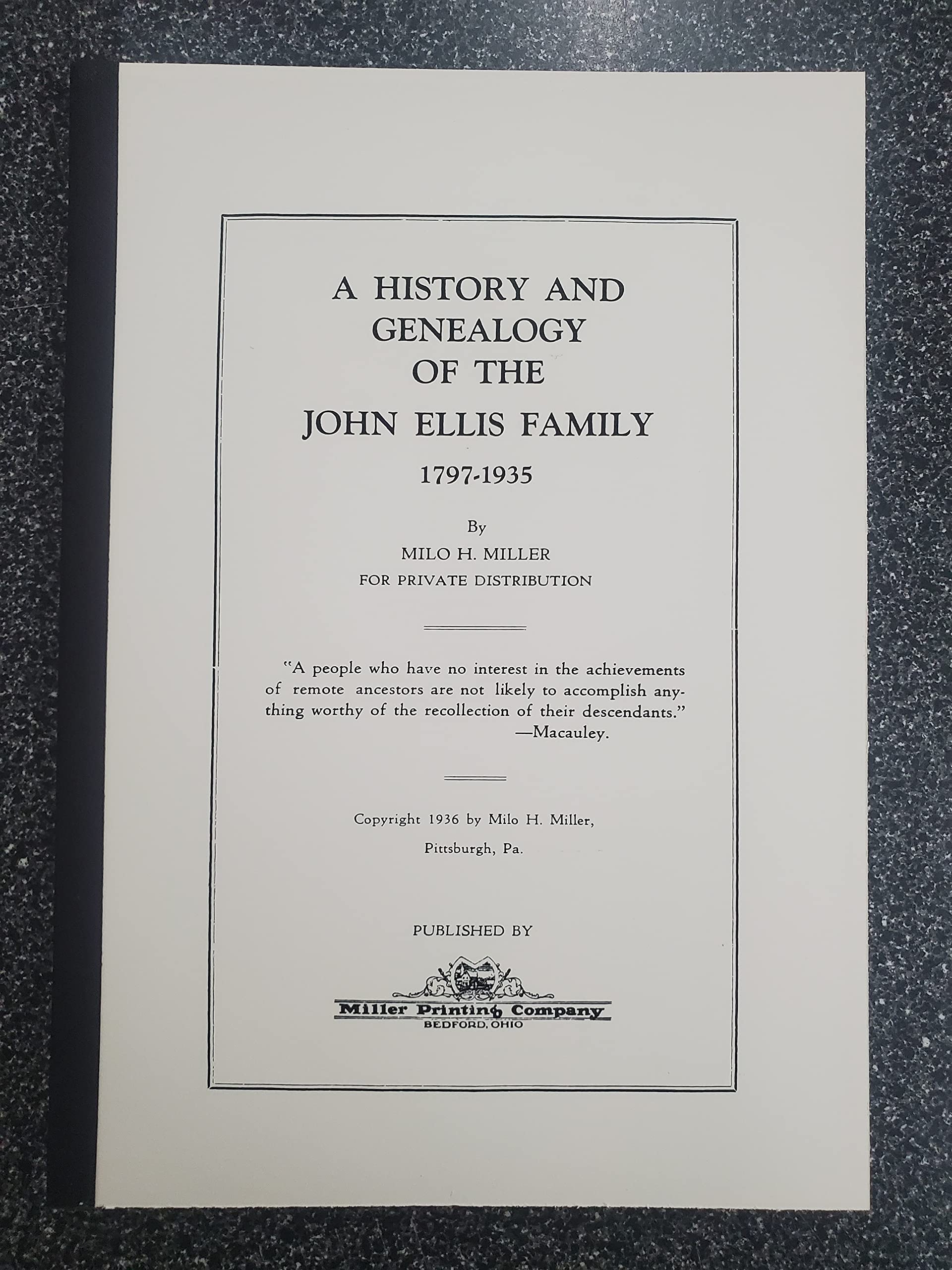 A history and genealogy of the John Ellis family, 1797-1935