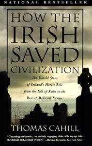 how the irish saved civilization (hinges of history book 1)