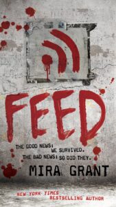 feed (newsflesh book 1)