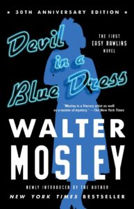 devil in a blue dress (30th anniversary edition): an easy rawlins novel