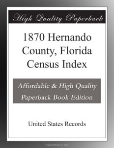 1870 hernando county, florida census index