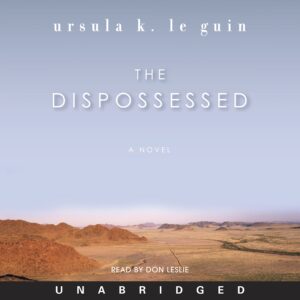 the dispossessed: a novel