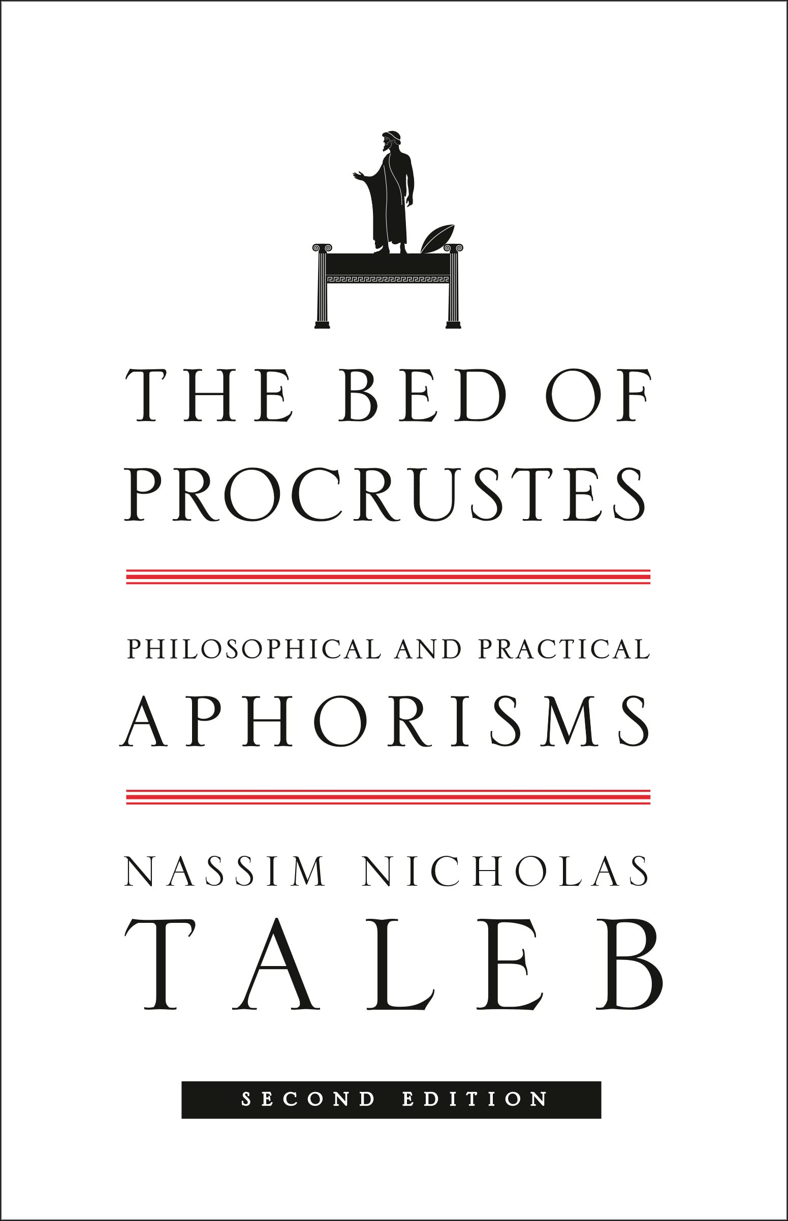 The Bed of Procrustes: Philosophical and Practical Aphorisms (Incerto Book 4)