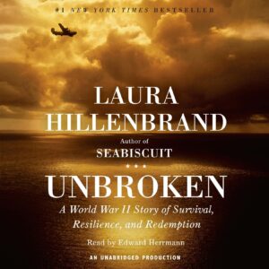 unbroken: a world war ii story of survival, resilience, and redemption