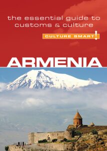 armenia - culture smart!: the essential guide to customs & culture