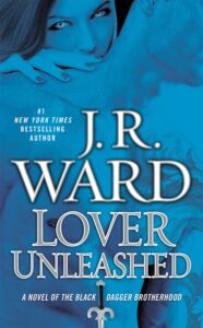 lover unleashed (black dagger brotherhood, book 9)