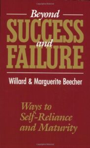 beyond success and failure: ways to self-reliance and maturity