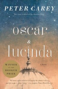 oscar and lucinda: a novel (man booker prize winner) (vintage international)