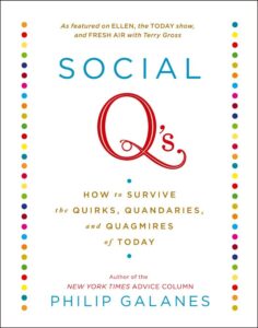 social q's: how to survive the quirks, quandaries and quagmires of today