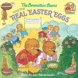 the berenstain bears and the real easter eggs (first time books)