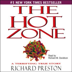 the hot zone: a terrifying true story