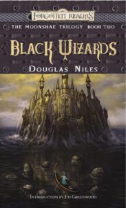 black wizards: the moonshae trilogy (forgotten realms: moonshae book 2)