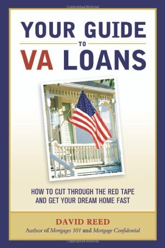 Your Guide to VA Loans: How to Cut Through The Red Tape and Get Your Dream Home Fast